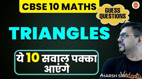 10 Most Important Questions Triangles Class 10 Cbse Harsh Sir Vedantucbse10th Youtube