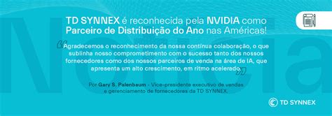 TD SYNNEX reconhecida pela NVIDIA como Parceiro de Distribuição do Ano nas Américas