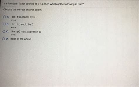 Solved If A Function F Is Not Defined At X A Then Which Chegg Com
