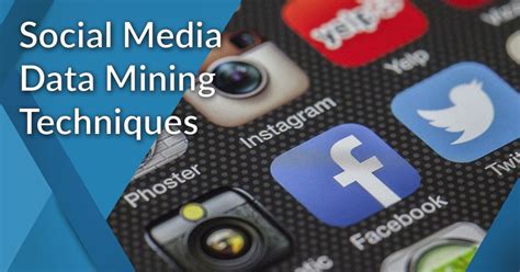 Social Media Data Mining Techniques You Should Know In 2024