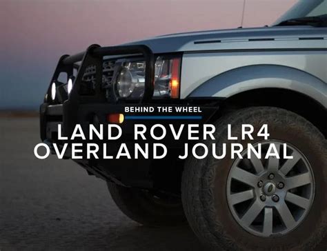 Rock Steady 2013 Land Rover Lr4 Overland Journal Edition Gear Patrol