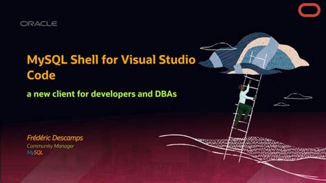 Percona Live 2022 Mysql Shell For Visual Studio Code Ppt