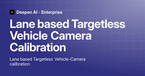 Lane Based Targetless Vehicle Camera Calibration Deepen Ai Enterprise