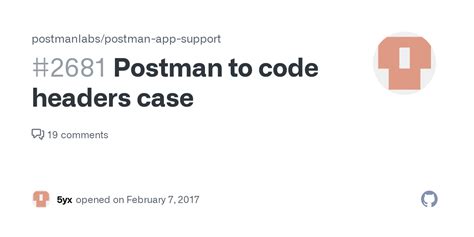 Postman To Code Headers Case Issue Postmanlabs Postman App Support Github