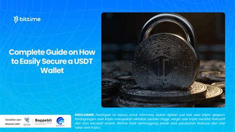 Complete Guide On How To Easily Secure A USDT Wallet