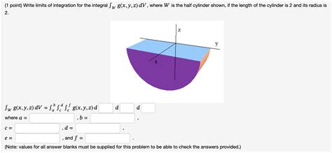 solved 1 point write limits of integration for the