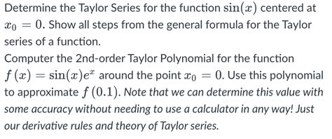 Solved Determine The Taylor Series For The Function Sinx