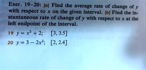 SOLVED Exer A Find The Average Rate Of Change Of Y With Respect To X On The Given