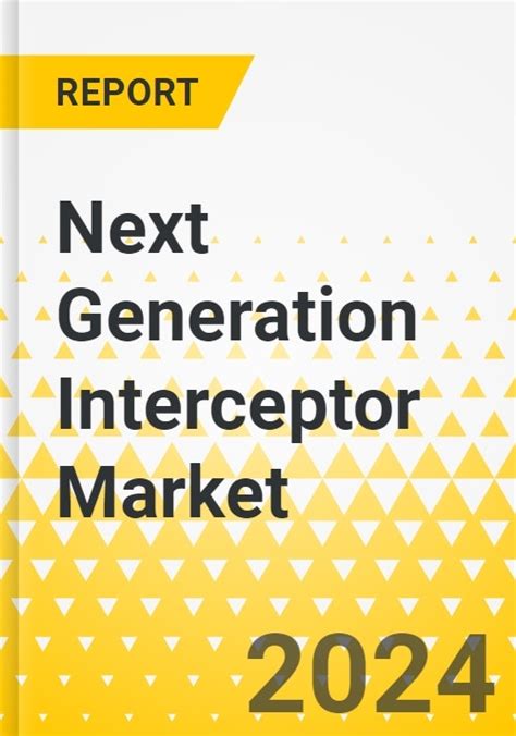 Next Generation Interceptor Market Global And Regional Analysis Focus On Application End