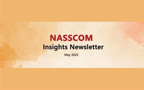 Nasscom Insights Newsletter May 2022 Nasscom The Official Community Of Indian It Industry
