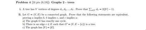 Solved Problem 4 124 Pts 6 18 Graphs 2 Trees I A Tree Chegg Com