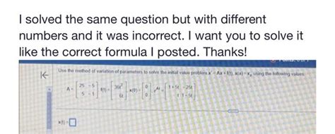 Solved I Solved The Same Question But With Different Numbers Chegg
