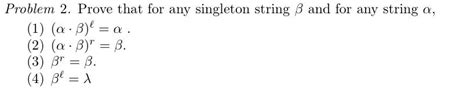 Solved Problem 2 Prove That For Any Singleton String β And