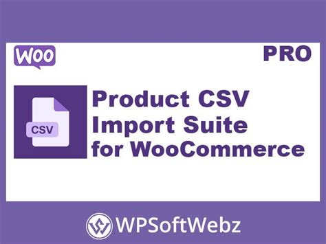 Product Csv Import Suite For Woocommerce Latest Version