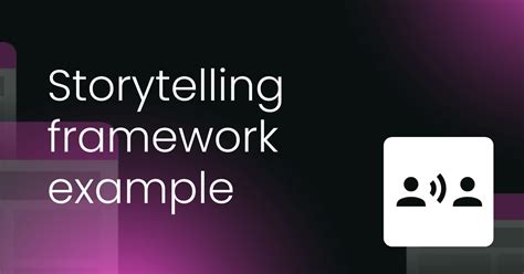 Storytelling Framework [example]