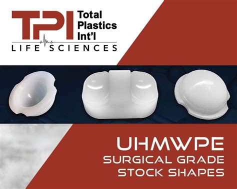 Total Plastics Intll Life Sciences Stocks A Variety Of Ultra High Molecular Weight