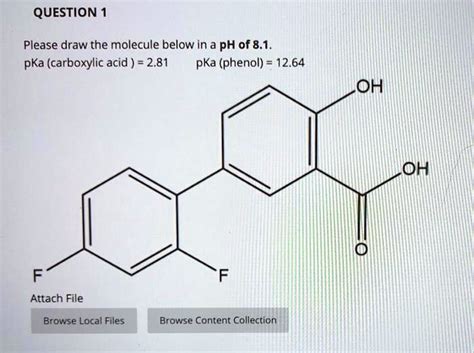 question 1 please draw the molecule below in a ph of 81 pka carboxylic