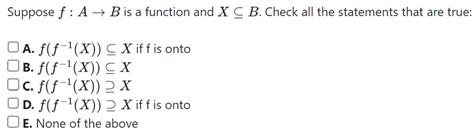 Solved Suppose F AB Is A Function And XB Check All The Chegg Com