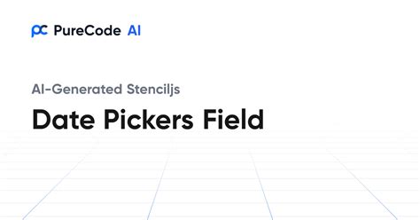 build stenciljs date pickers field with ai save time