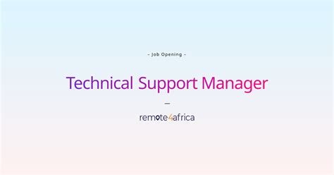 Remote Technical Support Manager Job At Internet Software And Services Company Remote4africa