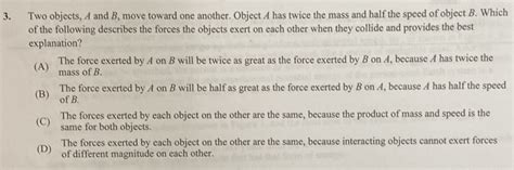 3 Two Objects A And B Move Toward One Another Object A Has Twice