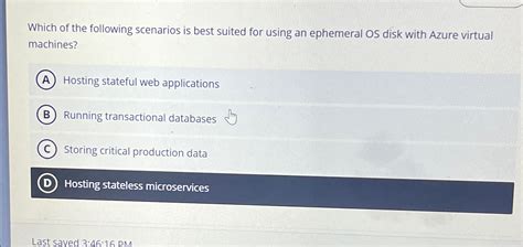 Solved Which Of The Following Scenarios Is Best Suited For