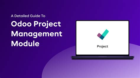 A Detailed Guide To Odoo Project Management Module