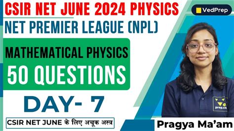 Mathematical Physics Csir Net June 2024 Physics 50 Questions Part 7 Vedprep Physics