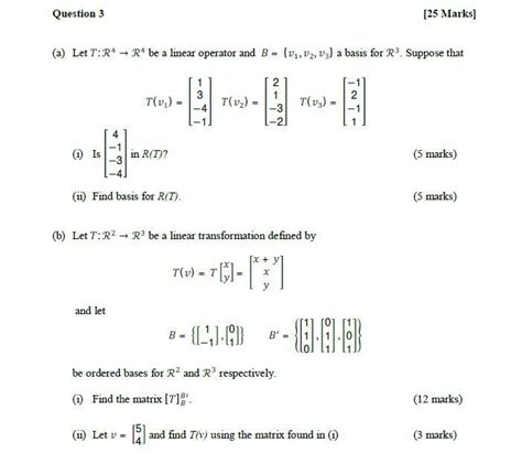 solved a let t r4→r4 be a linear operator and b {v1 v2 v3}