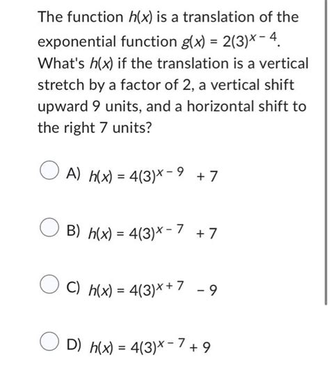 Solved The Function H X Is A Translation Of The Exponential Chegg Com