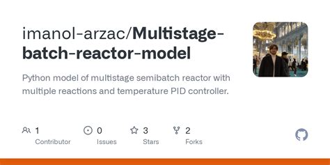 Github Imanol Arzacmultistage Batch Reactor Model Python Model Of