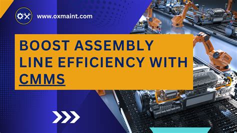 Boost Your Assembly Line Efficiency With A Cmms