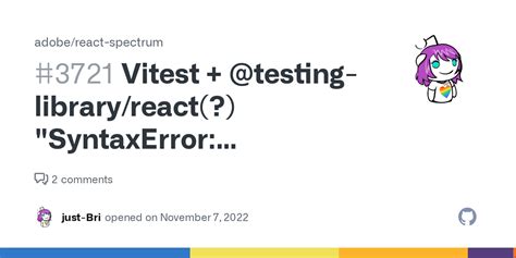 Vitest Testing Libraryreact Syntaxerror Unexpected Token