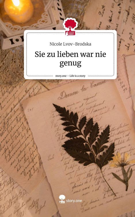 Sie Zu Lieben War Nie Genug Life Is A Story Storyone Online Kaufen