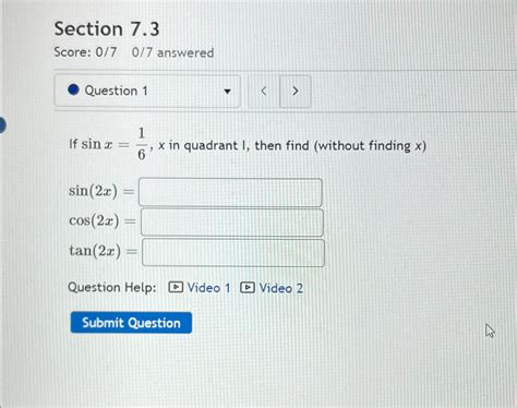 Solved Section 7 3score 0 7 0 7 ﻿answeredif Sinx 16 X ﻿in