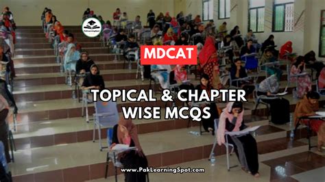Mdcat Topical And Chapter Wise Mcqs Pak Learning Spot Pls Academy Online Platform For Entry
