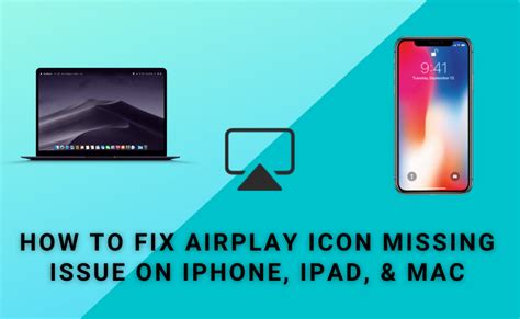 How To Fix Airplay Icon Missing Issue On Iphone Ipad And Mac Airplay Guru