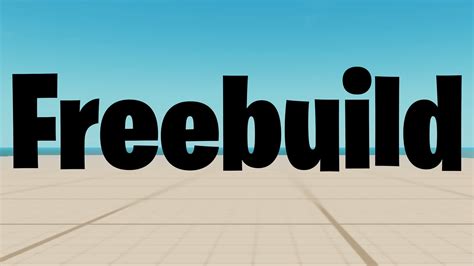 Freebuild 6476 5389 3363 By Flyxfnr Fortnite Creative Map Code Fortnite GG
