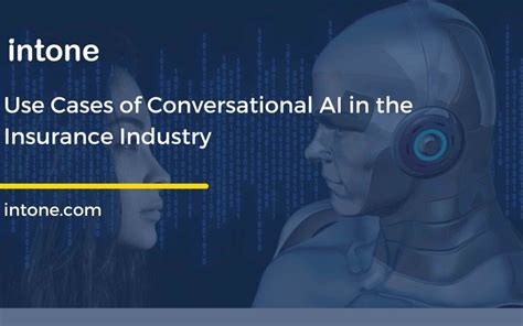 Use Cases Of Conversational Ai In The Insurance Industry