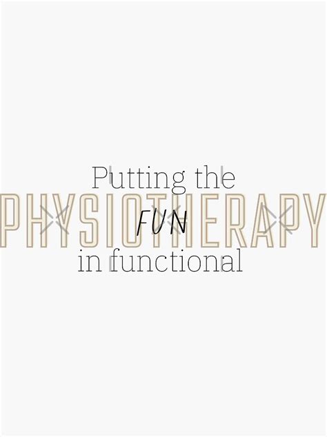 Physiotherapy Putting The FUN In Functional Sticker For Sale By