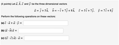 Solved Points Let A B C And Y Be The Three Dimensional Chegg Com