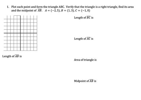 solved 1 plot each point and form the triangle abc verify