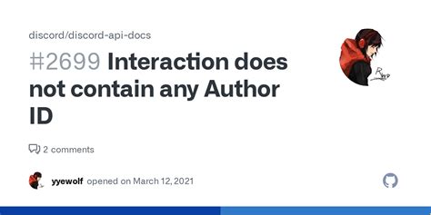 Interaction Does Not Contain Any Author Id · Issue 2699 · Discord