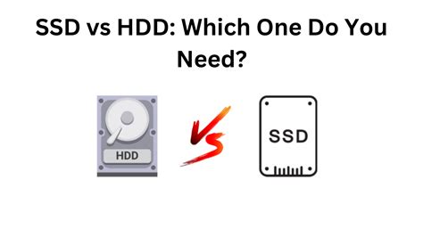 Ssd Vs Hdd Which One Do You Need