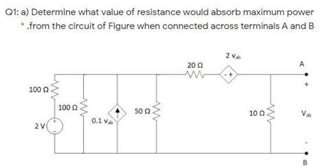 Solved Q A Determine What Value Of Resistance Would Chegg Com
