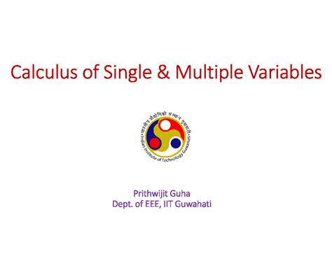 Calculus Single Multiple Variables Calculus Of Single Multiple Variables Prithwijit Guha