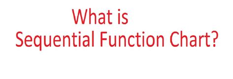 What Is Sequential Function Chart Instrumentation And Control Engineering