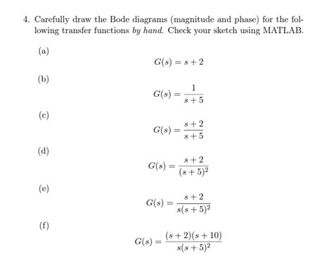 Solved Carefully Draw The Bode Diagrams Magnitude And Chegg Com