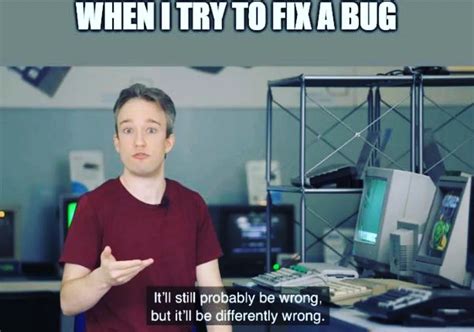 Fixing Bugs Programmer Jokes Programming Humor Coding Humor