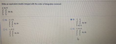 solved write an equivalent double integral with the order of